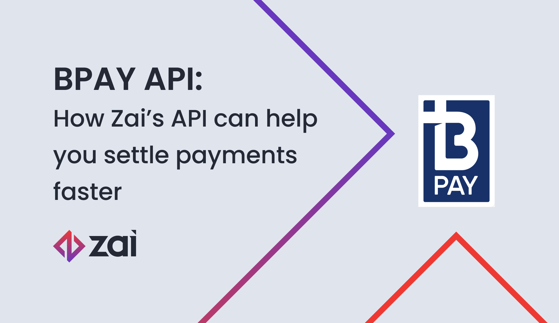 Zai’s BPAY API for Faster, Smarter Payment Settlement